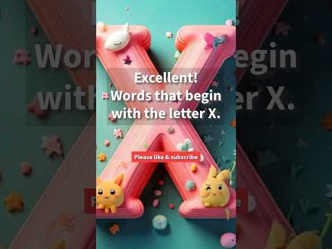 Things that start with the letter X. Fun & Easy for Kids! #abcforkids   #cartoonvideo #kidslearning