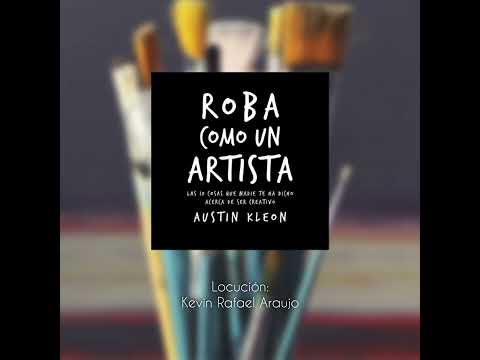 🎧 Roba como un artista - Audiolibro 📖 (Español/Spanish)