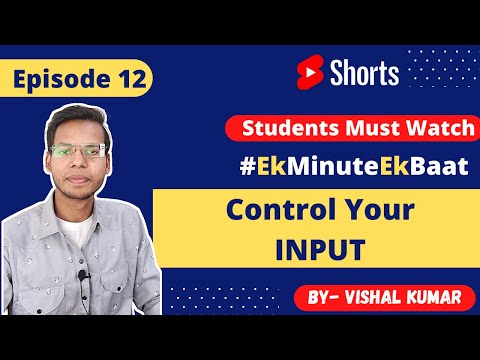 Control Your Inputs | YT Shorts | Vishal Kumar | #Shorts