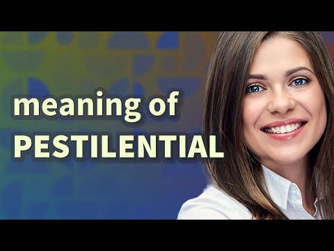 Pestilential | meaning of Pestilential