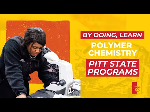 Polymer Chemistry | Pittsburg State | By Doing, Learn
