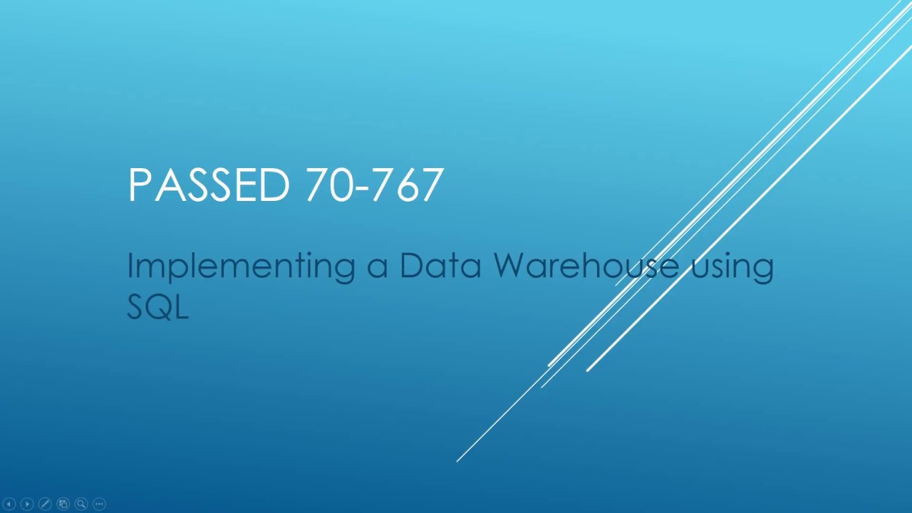 How I Passed 70-767 Certification - Implementing a Data Warehouse using SQL