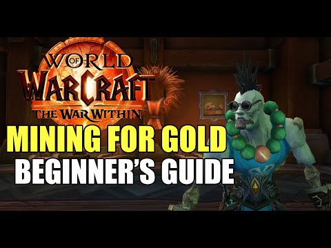How to make Gold with Mining - World of Warcraft - The War Within - Season 1