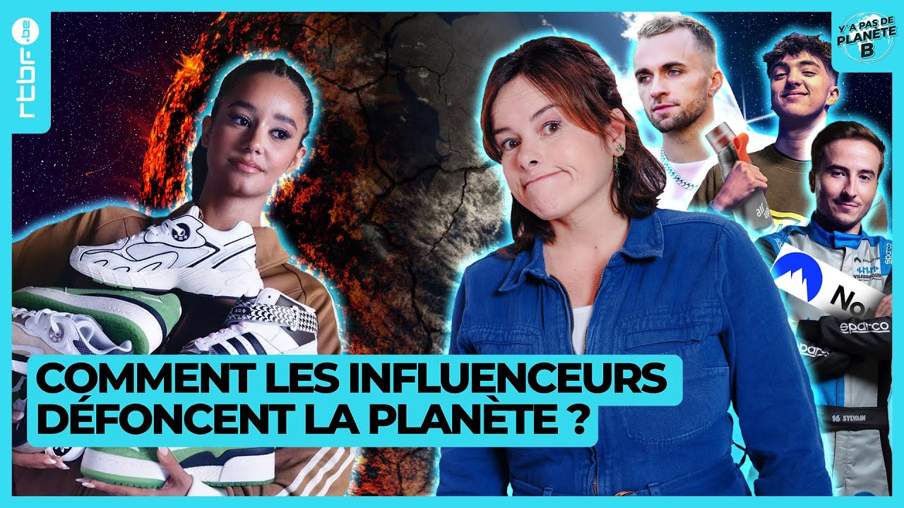 Comment les influenceurs défoncent-ils la planète ? - Y a Pas de Planète B