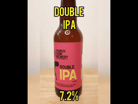 Double IPA - 7.2% - Church Farm Brewery (beer review)