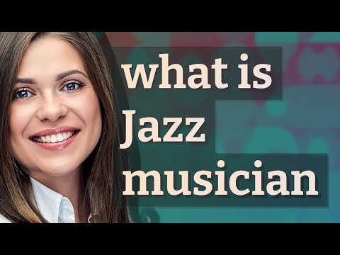 Jazz musician | meaning of Jazz musician