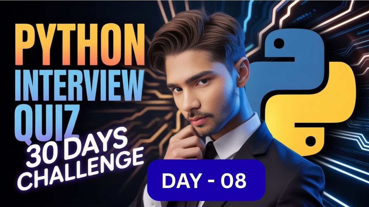 Python Quiz Challenges |Day-08 | Python Practice Set | Interviews Questions For Python | Python Quiz