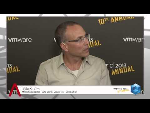 Intel Corporation - Iddo Kadim: Solving Complex Problems for Customers (VMworld 2013)