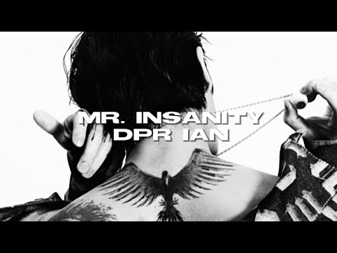 [lyrics] mr. insanity - DPR IAN