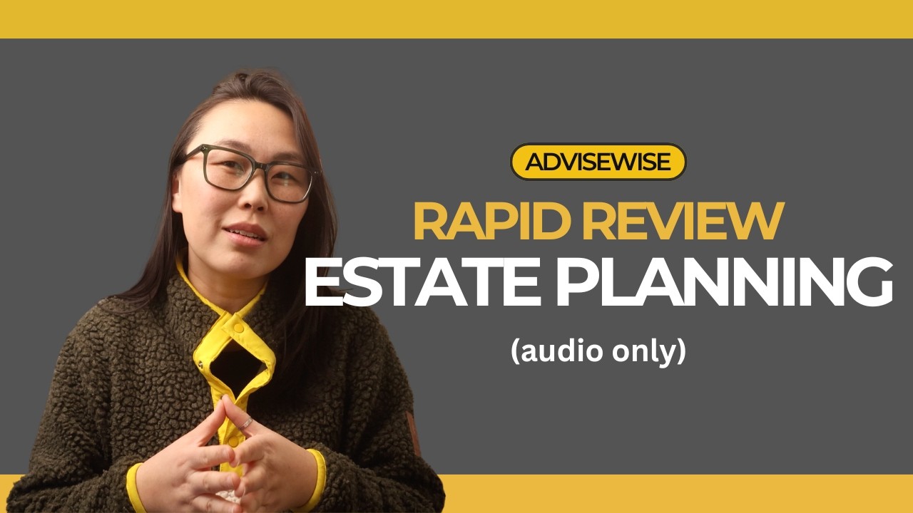 Estate Planning | AdviseWise Rapid Review