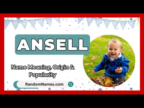 Ansell - Baby Boy Name Meaning, Origin & Popularity - RandomNames.com