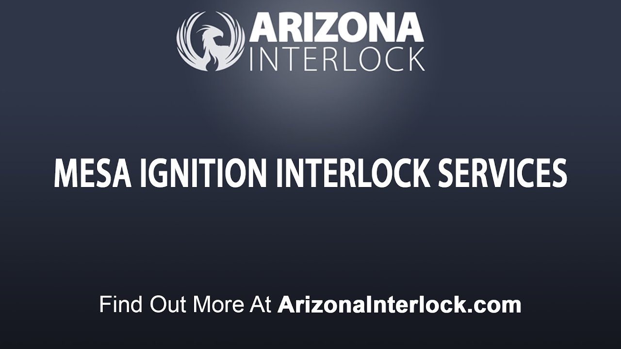 Mesa Ignition Interlock Services | Arizona Interlock