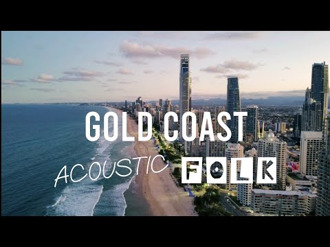 Gold Coast Acoustic Folk: Relaxing Folk Music from Australia's Beaches