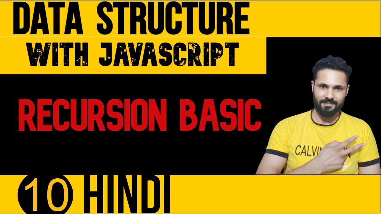 DSA with JavaScript in Hindi #10 Recursion Data Structure in JS| Data Structure