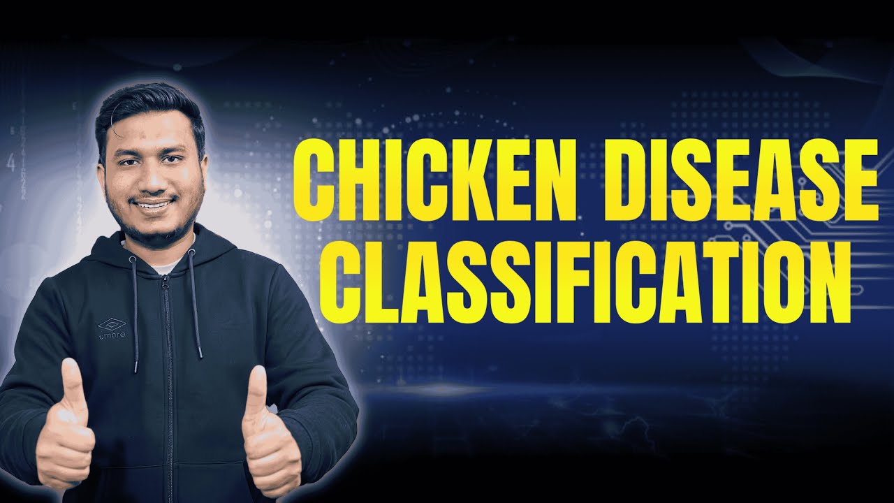 Chicken Diseases Classification  | Computer Vision Project | Euron
