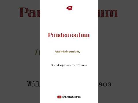 Word of the Day: Pandemonium – Meaning, Origin & Use | @Etymologue