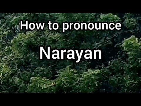 How to Pronounce Narayan