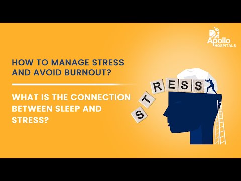 Apollo Hospitals | What is the connection between sleep and stress? |