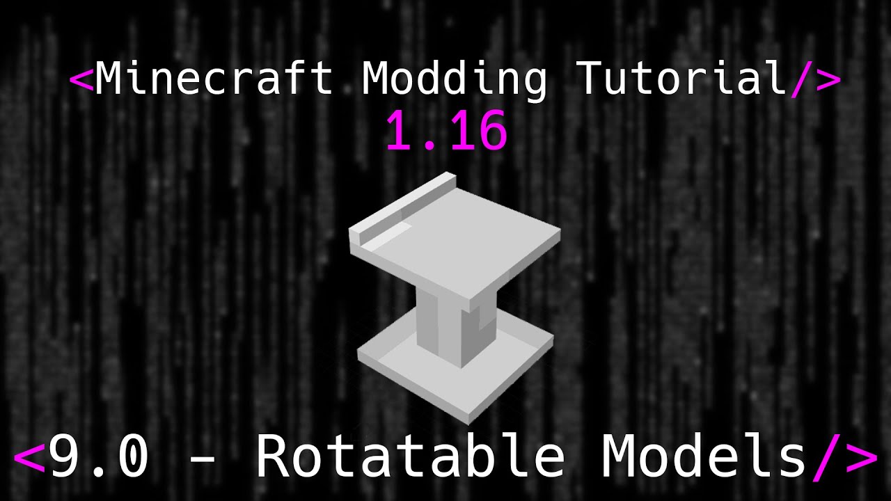 Minecraft Modding Tutorial 1.16 | 9.0 - Rotatable Block Models