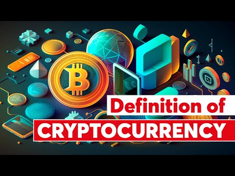 Introduction to Cryptocurrency Trading: Definition of Cryptocurrency