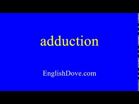 How to pronounce adduction in American English.