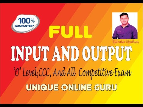 Input and Output devices of computer IN HINDI INPUT AND OUTPUT IN COMPUTER Ratnakar Upadhyay