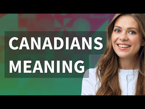 Canadians | meaning of Canadians