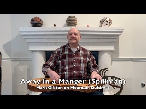 Away In A Manger (Spilman) - Mark Gilston | fotmd.com