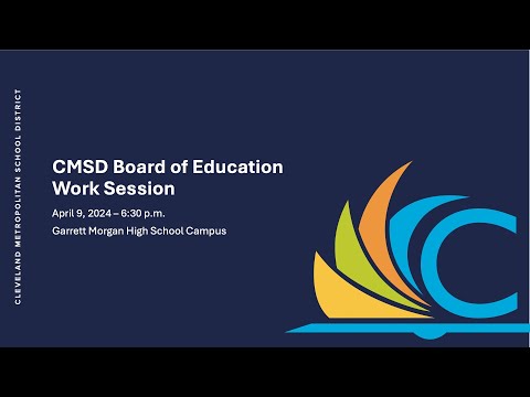 CMSD Board of Education Meeting - April 9, 2024