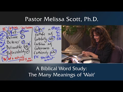 A Biblical Word Study: The Many Meanings of ‘Wait’