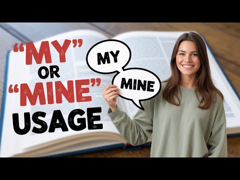 Difference Between My and Mine | English Grammar Explained for Beginners