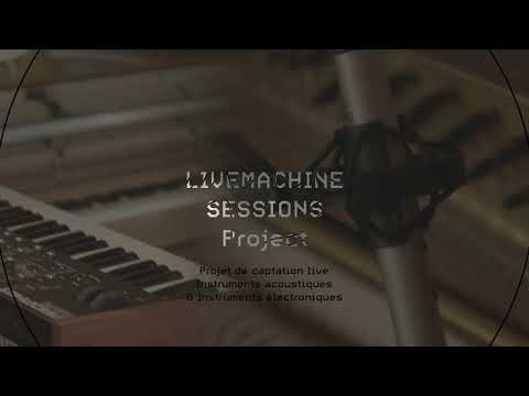 Teaser Livemachine sessions project