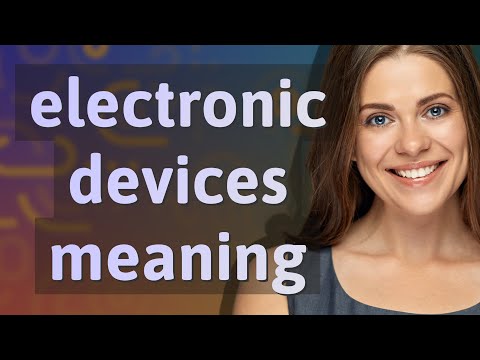 Electronic devices | meaning of Electronic devices