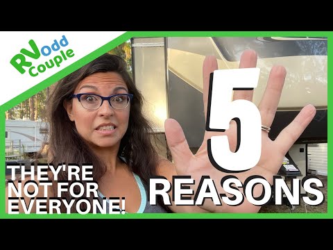 5 Ugly Truths about 5th wheels (why she wants a motorhome)
