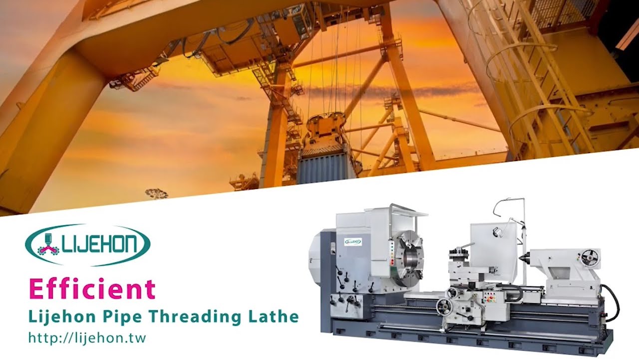 LATHE - Lijehon Pipe Threading Lathe