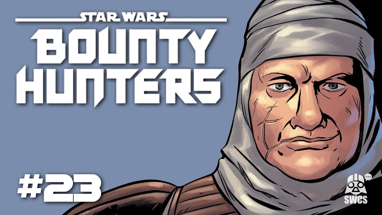 Star Wars Comics | Bounty Hunters #23 | A CLEAR AND PRESENT DENGAR (CANON) [2022]