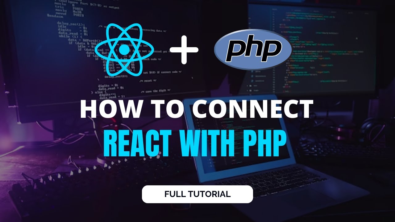 How to Connect React JS with PHP Server