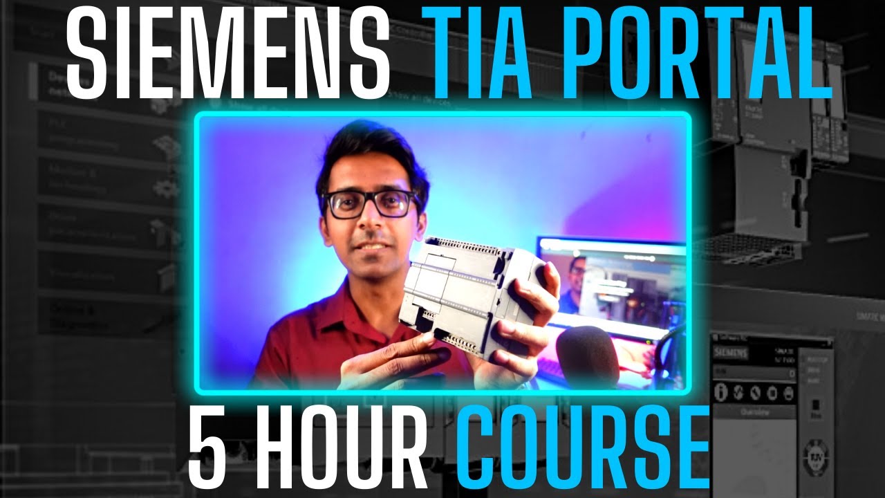 Siemens TIA Portal & S7-1200 PLC Programming - 5 HOUR COURSE [Full Tutorial]