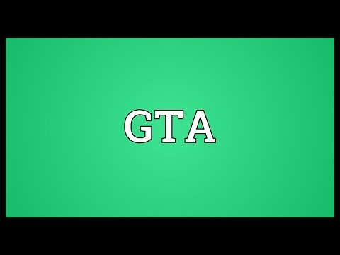 GTA Meaning