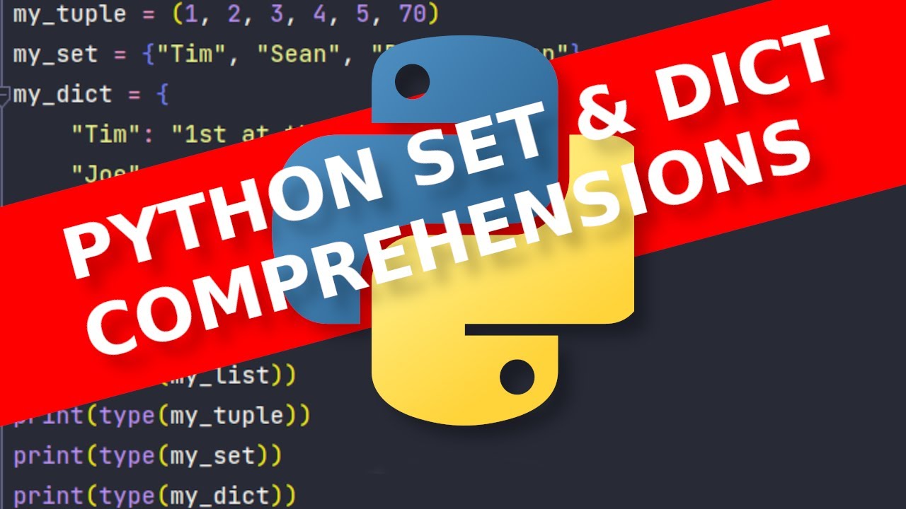 Python Set and Dictionary Comprehension