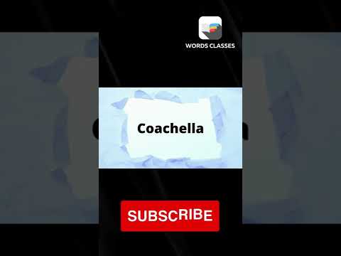 Coachella meaning | Word pronounce | English Speaking Practice | English | WordsClasses | #Shorts