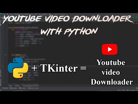 Youtube Video Downloader with Python