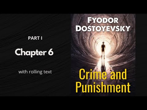 Part I Chapter 6 - Crime and Punishment by Fyodor Dostoyevsky | Read Along Audiobook w/ Rolling Text