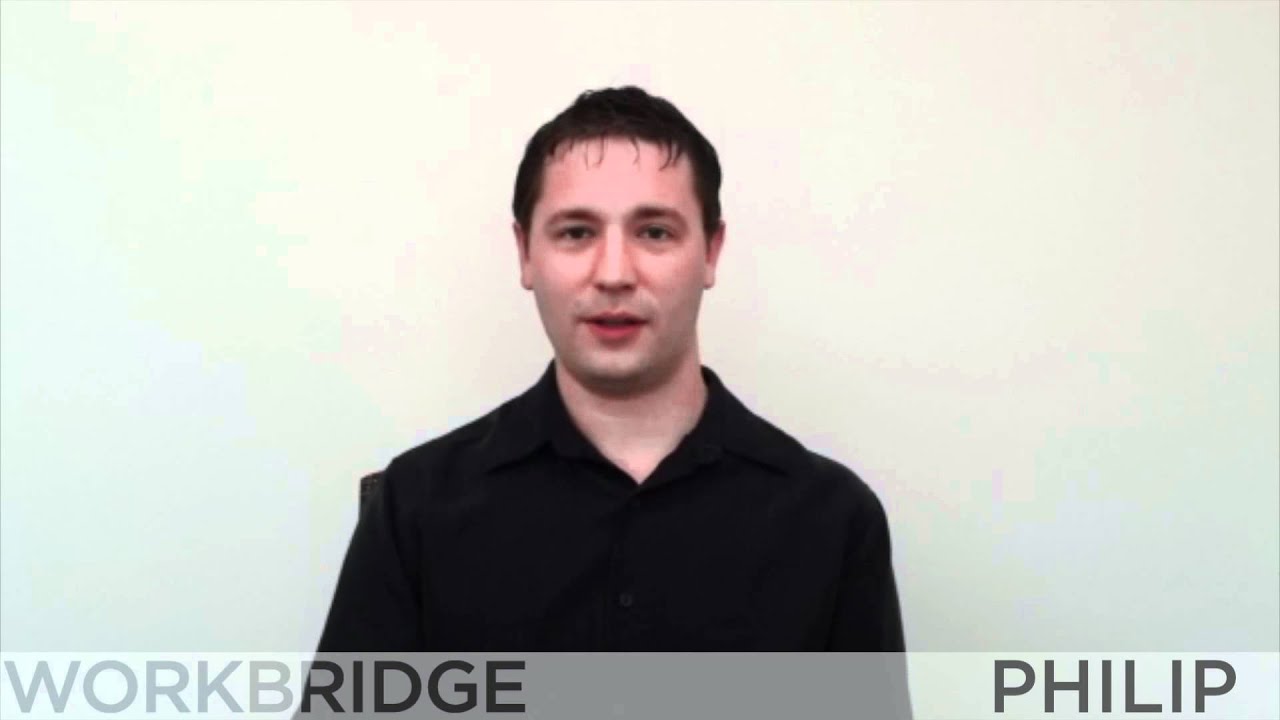 Success with Workbridge - Philip