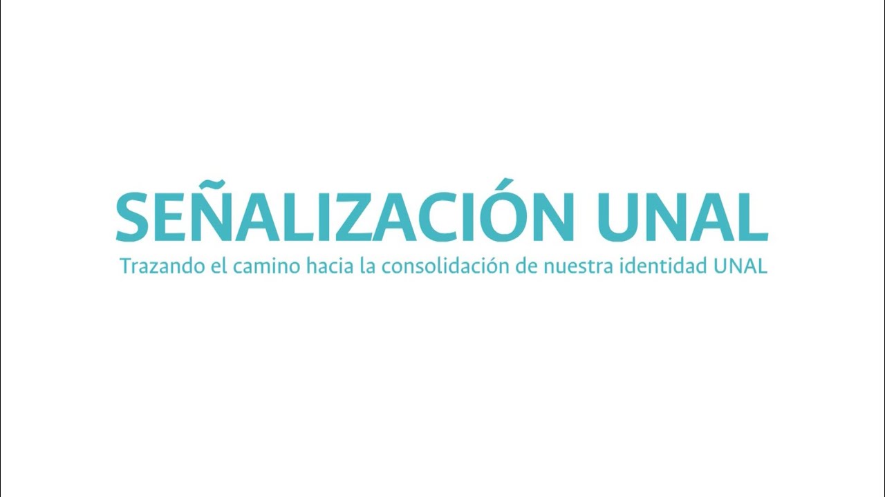 Guía de Señalización #UNAL