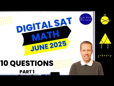 Digital SAT Math June 2025 10 Questions (Part 1)-Full Solutions & Explanations