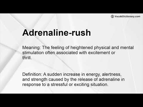 Adrenaline-rush Meaning