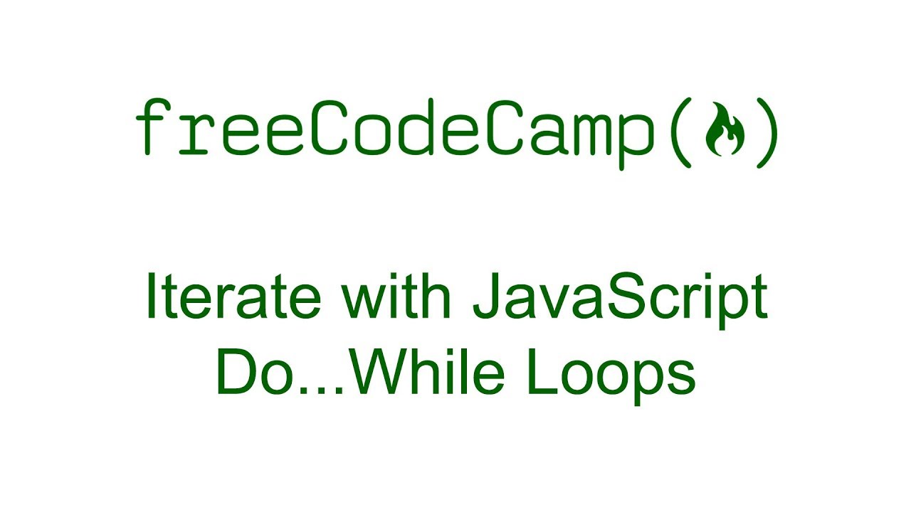 Iterate with JavaScript Do... While Loops - Free Code Camp