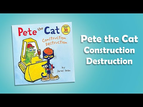 Pete the Cat: Construction Destruction | 123 Read 4 Me | Reading for Kids