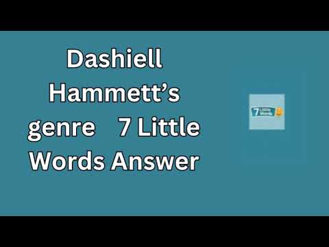 Dashiell Hammett’s genre 7 Little Words Answer